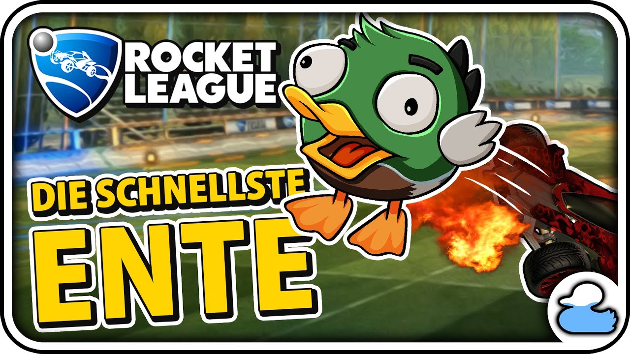 DIE SCHNELLSTE ENTE - Rocket League - YouTube