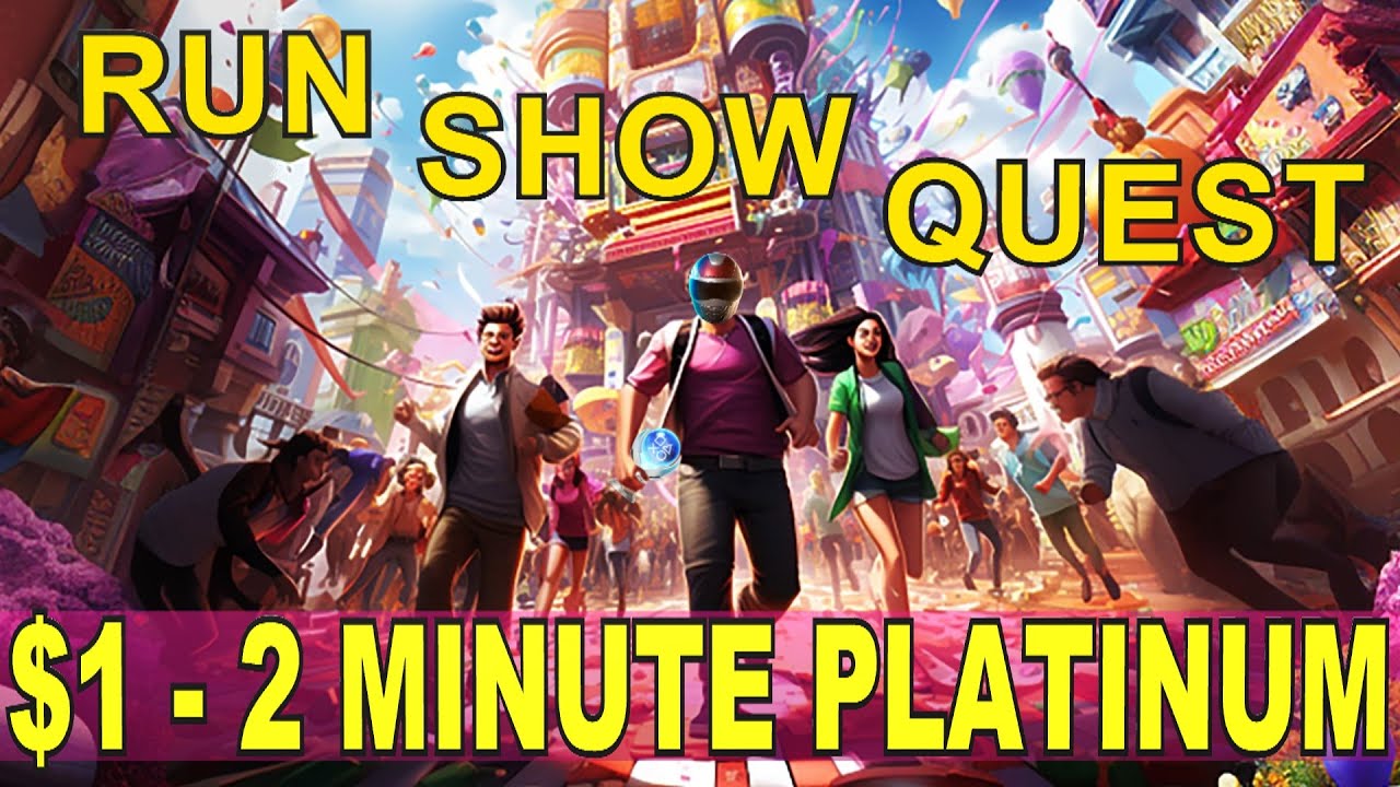 New Very Easy $0.99 Platinum Game | Run Show Quest Quick Trophy Guide ...