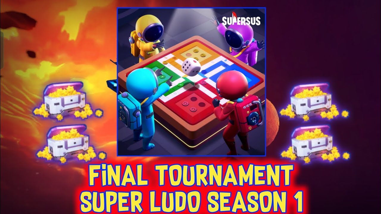 FINAL TOURNAMENT SUPER LUDO SEASON 1 BERHADIAH RATUSAN GOLD STAR ...