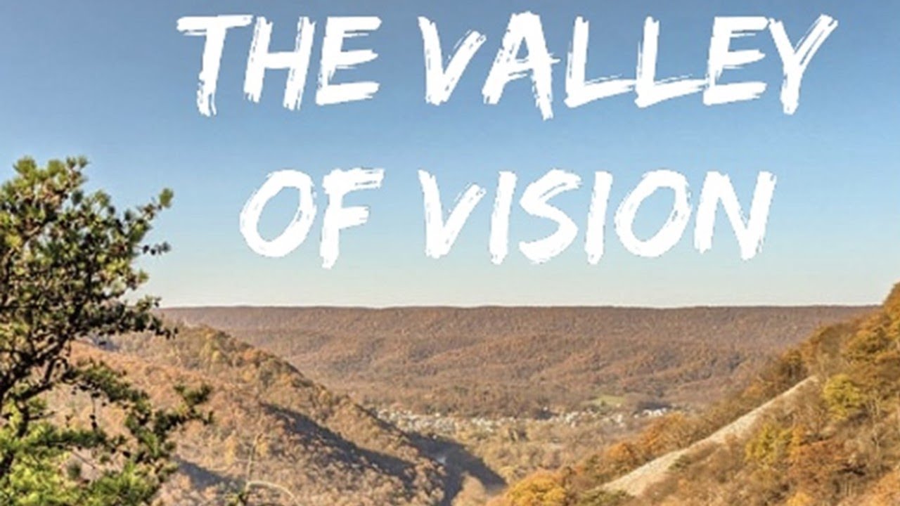 The Valley of Vision - YouTube