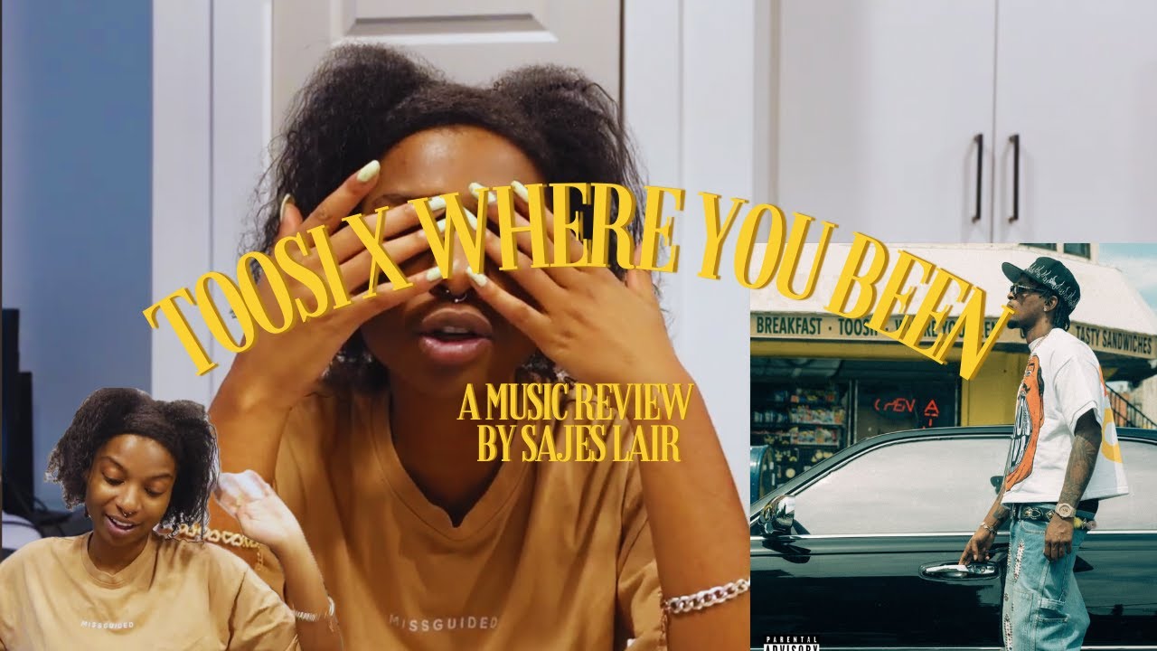 Toosii x Where you been Review - YouTube