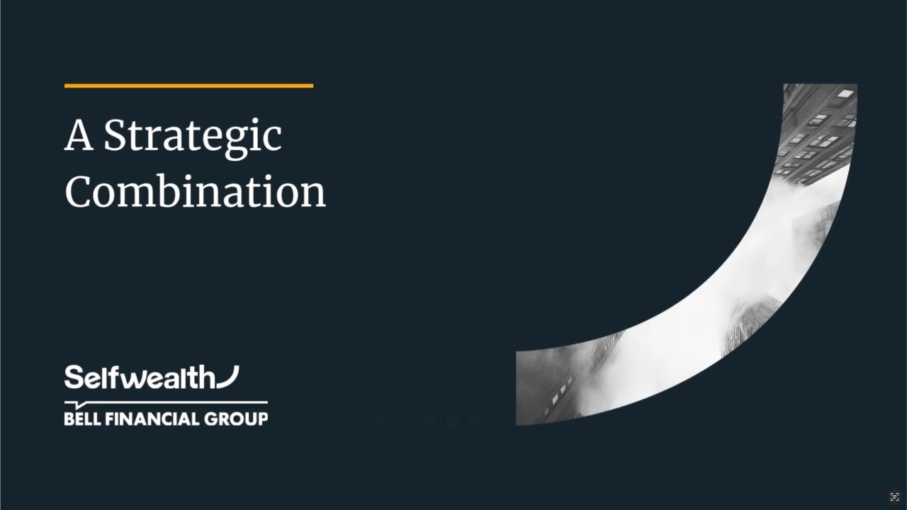 Selfwealth and Bell Financial Group: A strategic combination - YouTube