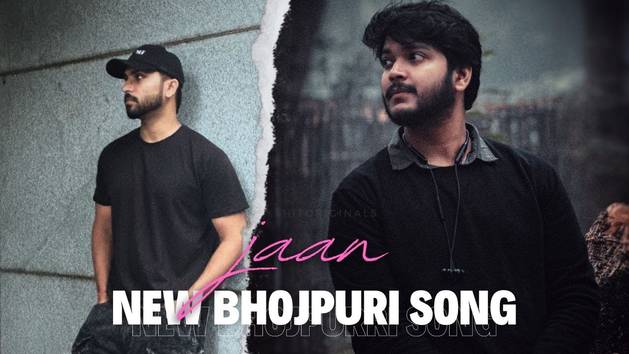 Jaan By @RakshMusicBhojpuri ft. Rapper Mahi | New Bhojpuri Song ...