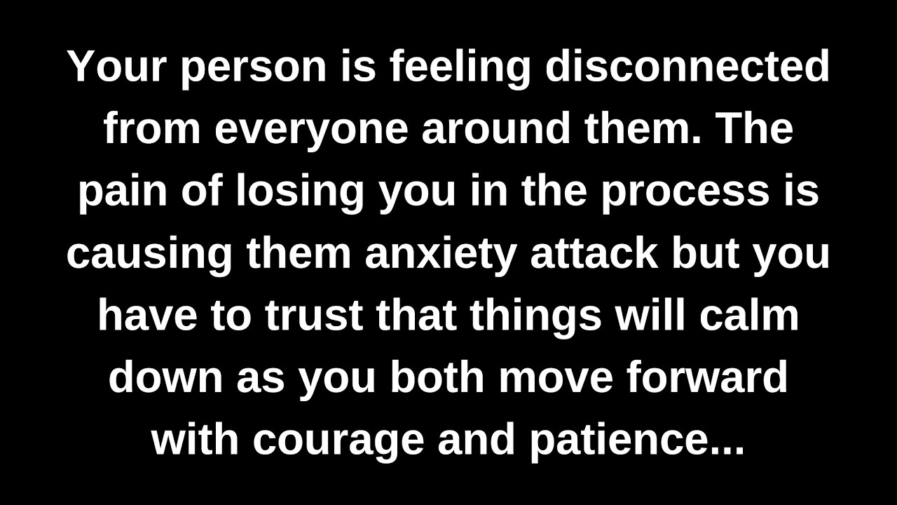 Your person is feeling disconnected from everyone around them. The pain ...