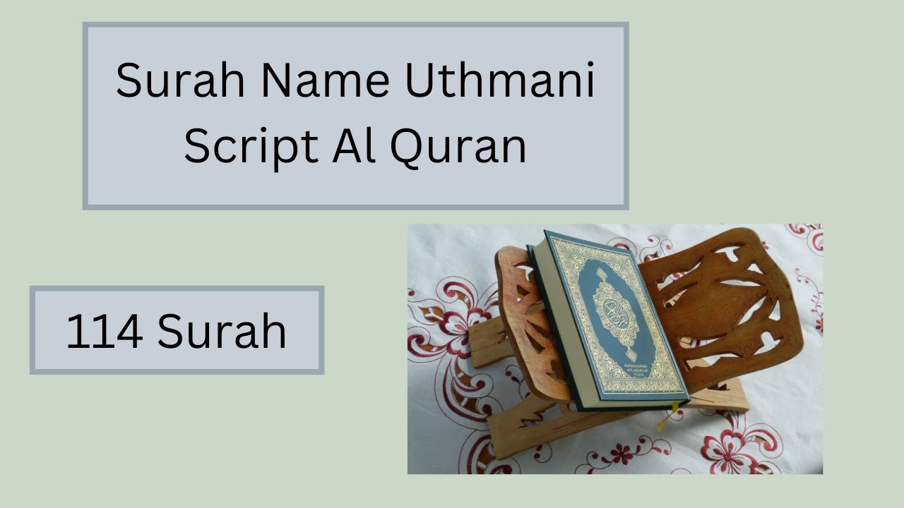 Surah Name Uthmani Script Al Quran - YouTube