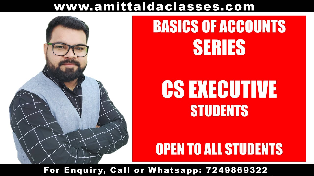 BASICS OF ACCOUNTS SERIES BY AMIT TALDA SIR | ANNOUCEMENT | CS ...