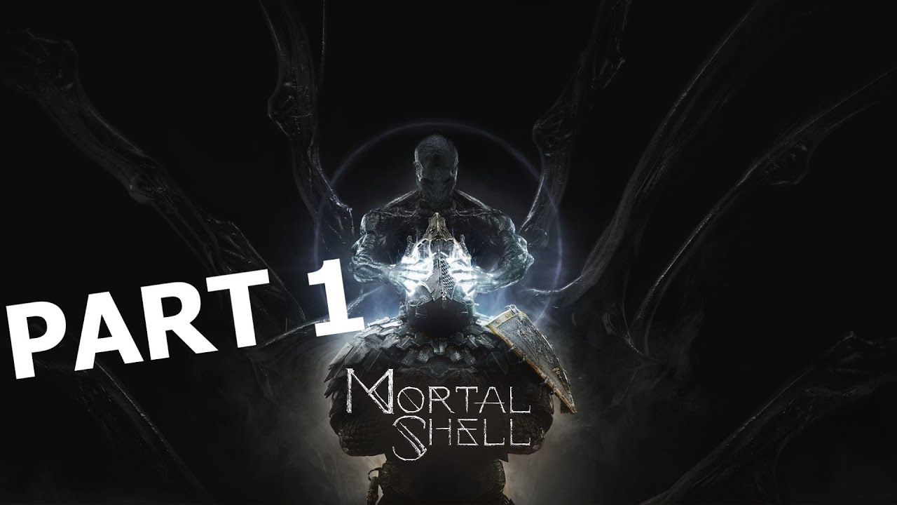 Mortal Shell Gameplay Part 1 [1080P60 120 FPS] - No Commentary - YouTube