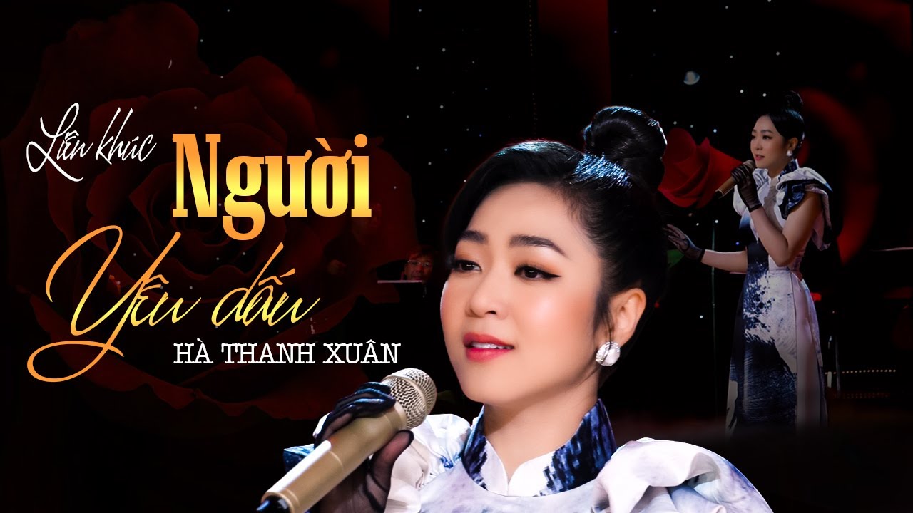 Liên Khúc NGƯỜI YÊU DẤU Của Hà Thanh Xuân | Nhạc Trữ Tình Hải Ngoại ...