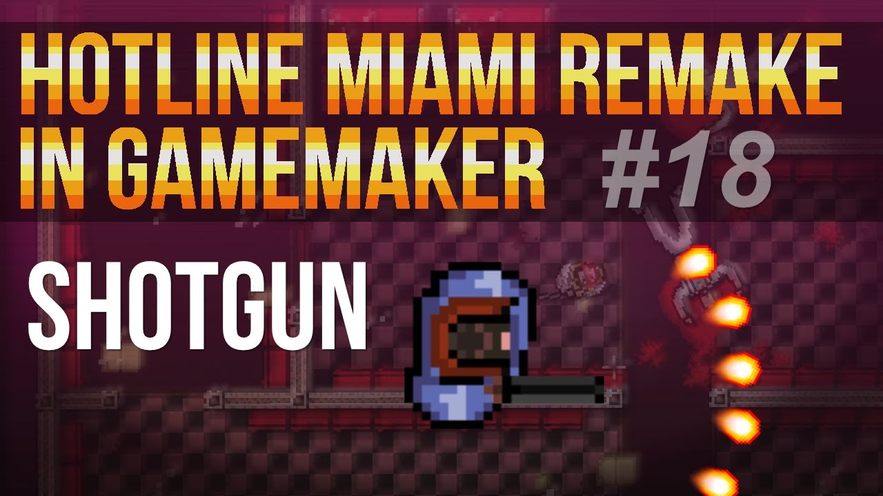 Hotline Miami Remake in GameMaker Studio #18 - Radial shotgun shots ...