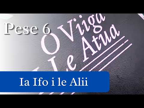 SCVD | Pese 6 | Ia Ifo i le Alii