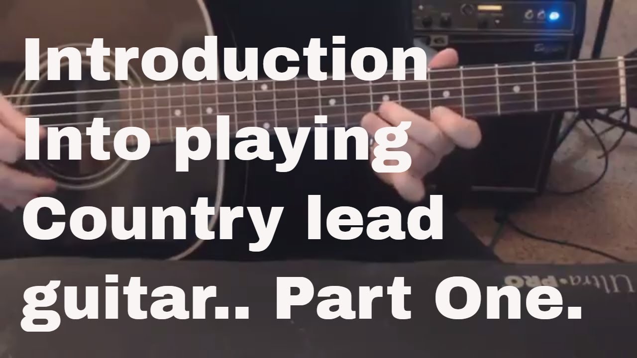Introduction to country lead guitar - Guitar lesson Part One - YouTube