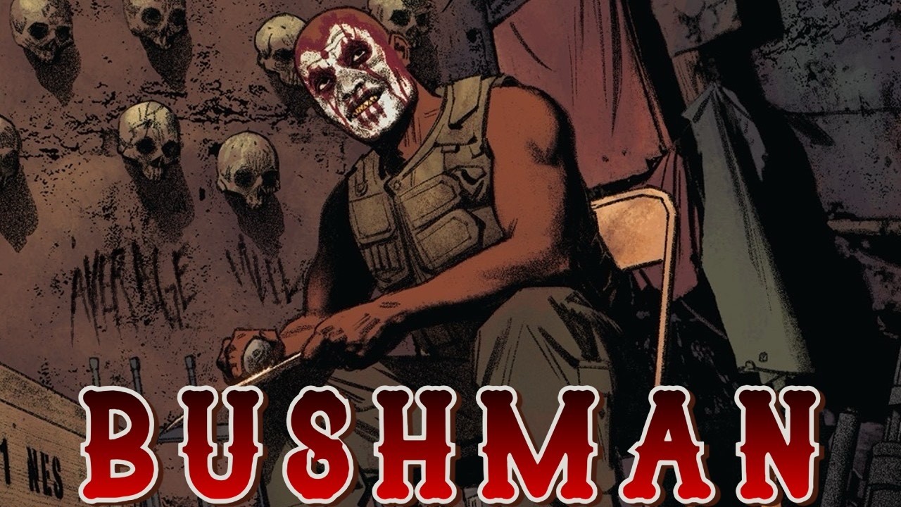 "From Mercenary to Madman: The Origin of Bushman" - YouTube