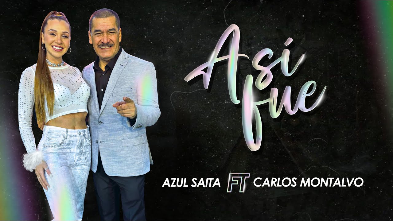 Azul Saita, Carlos Montalvo- Así Fue - YouTube