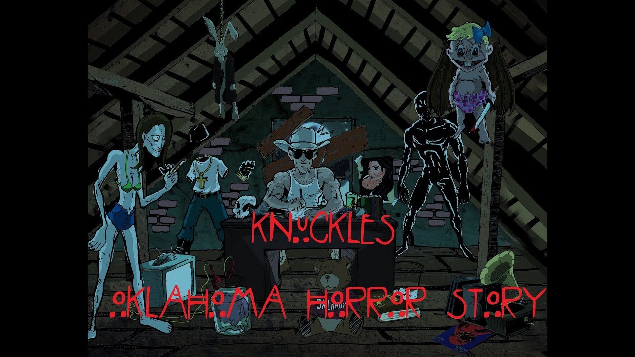 Knuckles - Oklahoma Horror Story(Official Music Video) - YouTube
