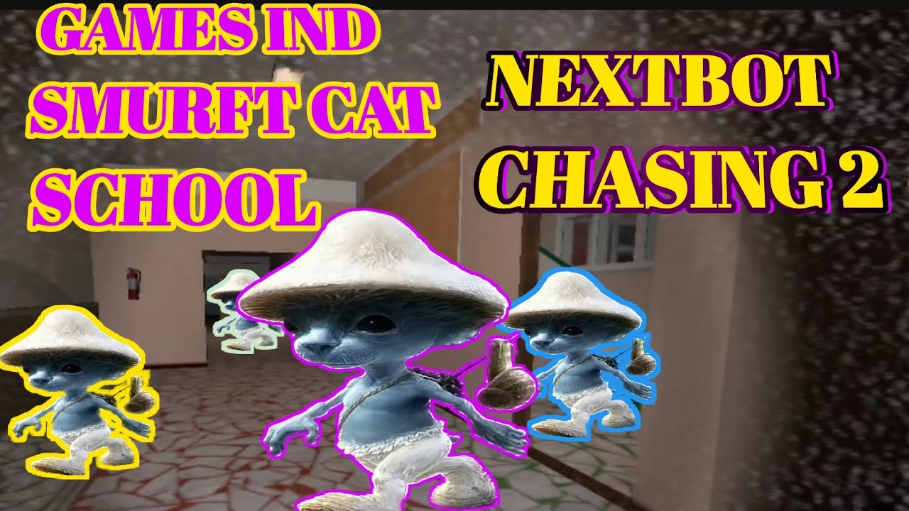 NEXTBOT CHASING 2 | SCHOOL SMURFT CAT | GAMES IND | NEXTBOT GAMEING ...