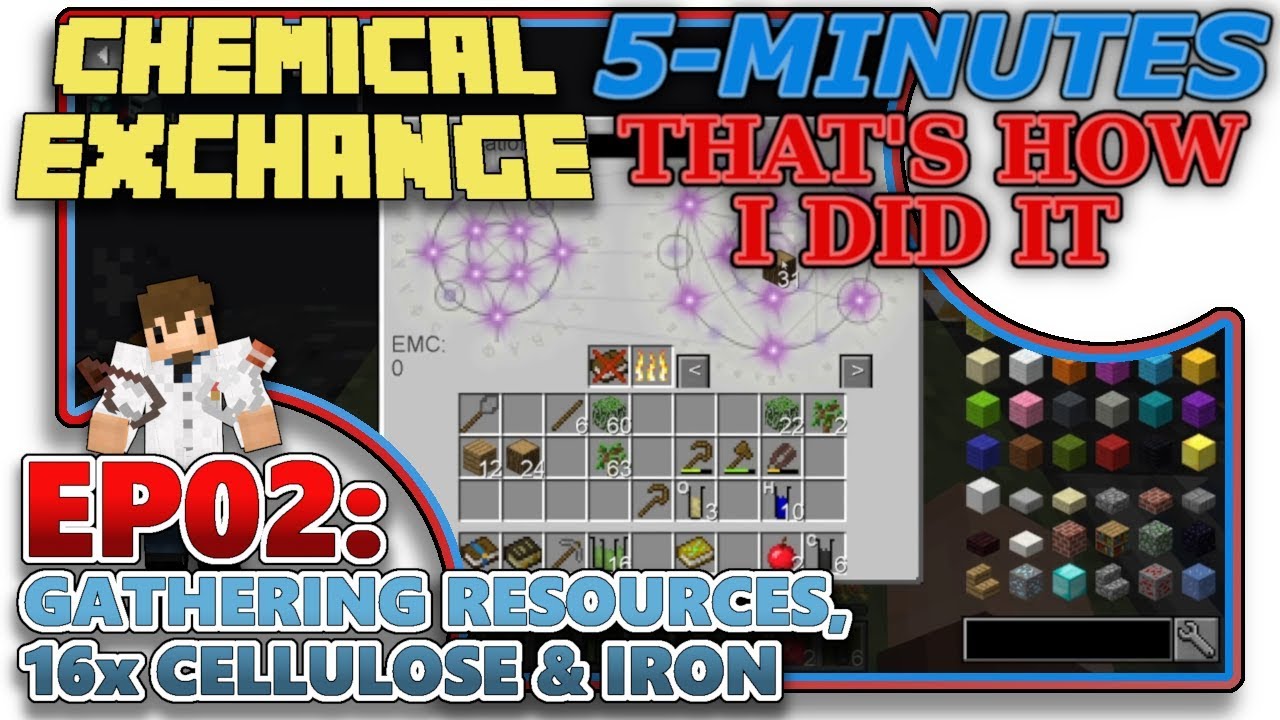 [CHEMICAL EXCHANGE] EP02 - GATHERING RESOURCES / 16X CELLULOSE & IRON ...