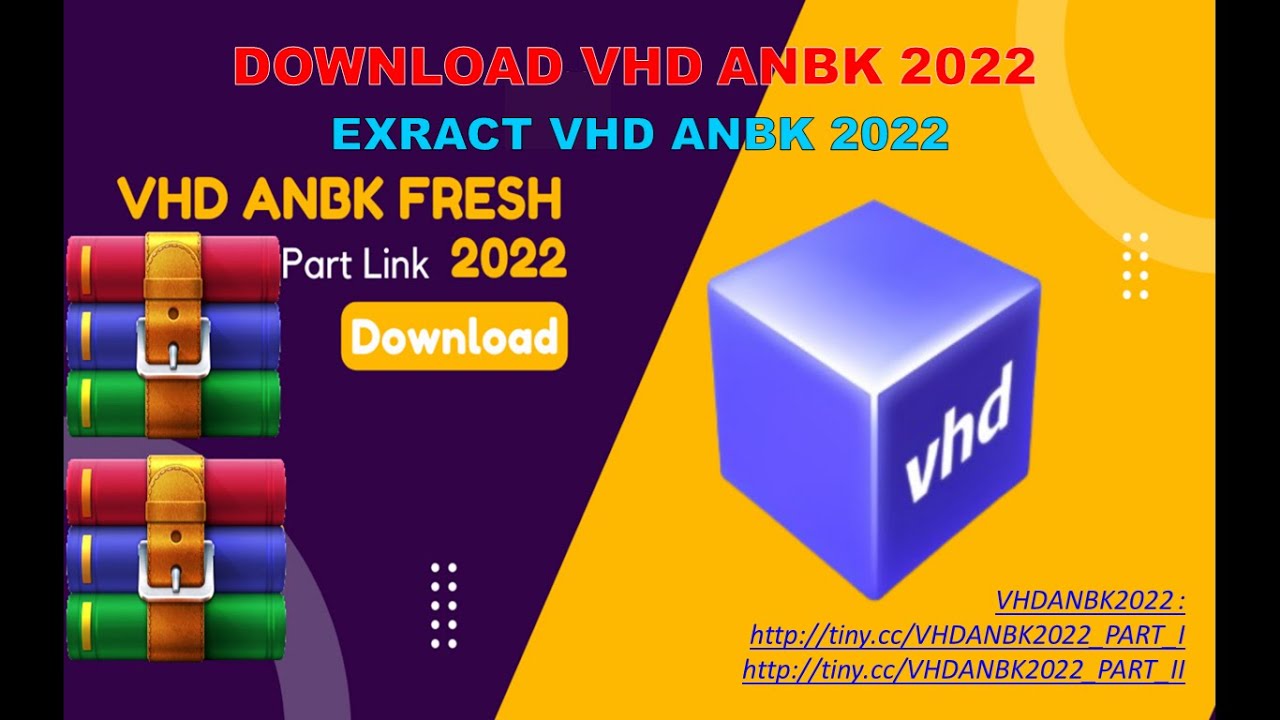 DOWNLOAD new_VHD ANBK 2022-7_Fresh Versi 14.22.7.0 l Cara Exstrak VHD ...