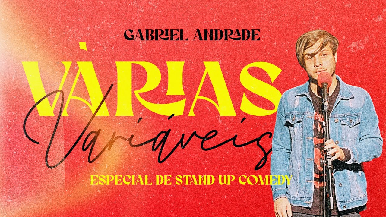 GABRIEL ANDRADE - VÁRIAS VARIÁVEIS - especial de comédia stand up - YouTube