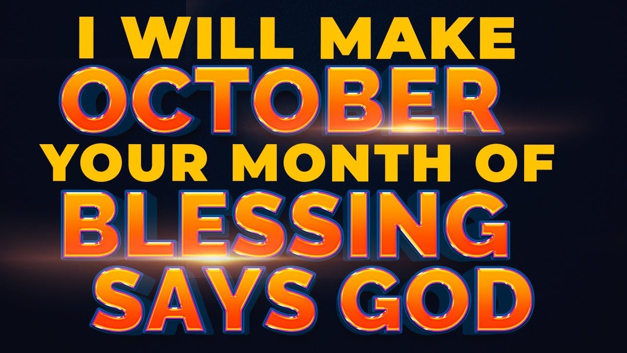 God Says He Will Make This Month Your Month Of Blessings | PLEASE DON'T ...