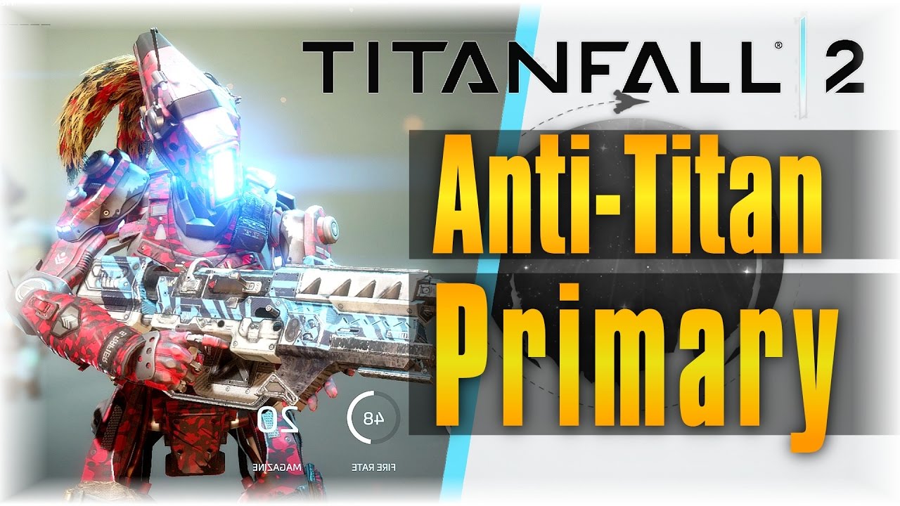 Anti Titan Guns Titanfall