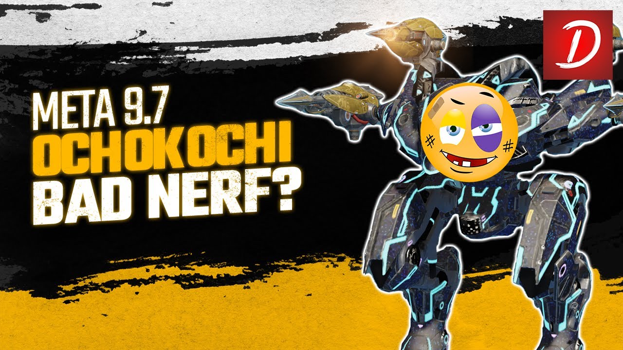 🔥 Ochokochi Bad Nerf is Here? : Meta 9.7 : War Robots WR - YouTube