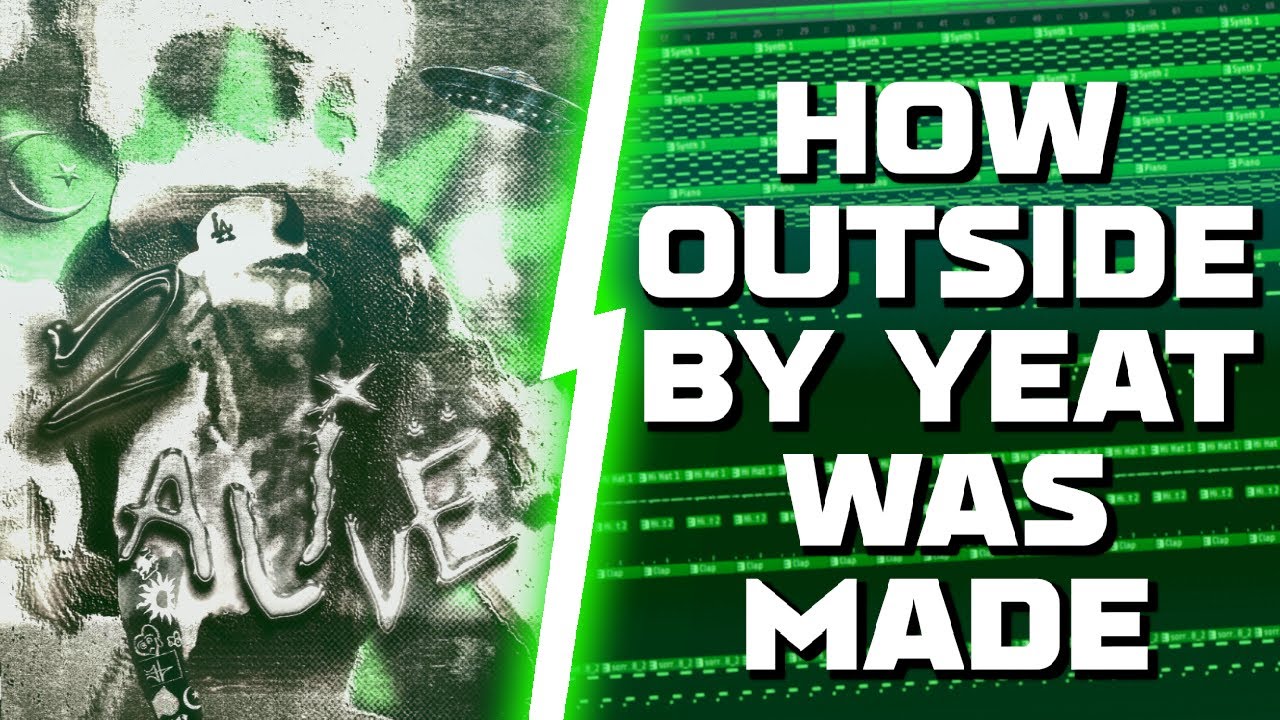HOW OUTSIDE BY YEAT FT. YOUNG THUG WAS MADE (FL STUDIO INSTRUMENTAL ...