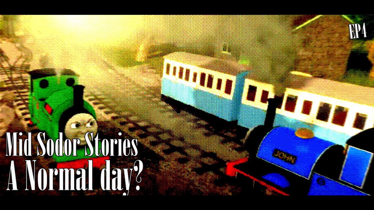 Mid Sodor Stories EP 4: A normal day? - YouTube