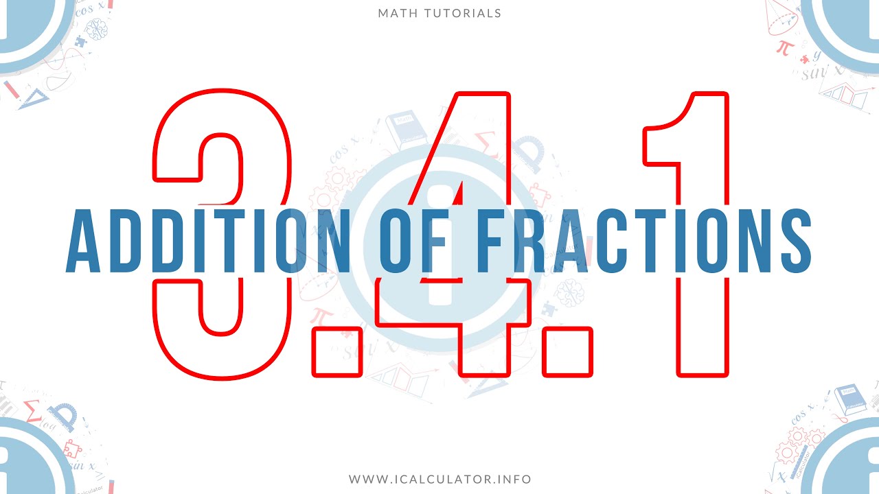 3.4.1 - Addition of Fractions - YouTube