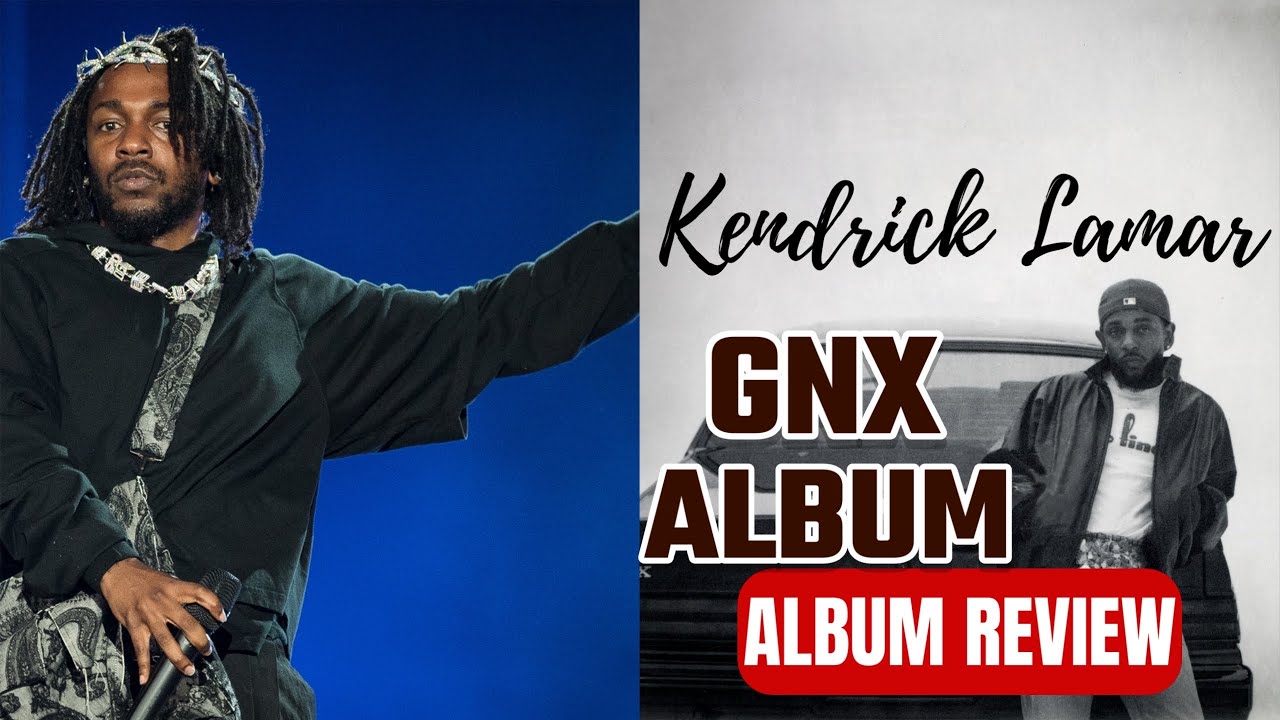 KENDRICK LAMARR - GNX ALBUM REVIEW - YouTube