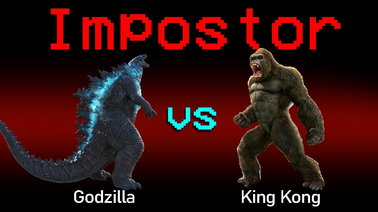 Among Us but Godzilla vs King Kong are the Impostors - YouTube