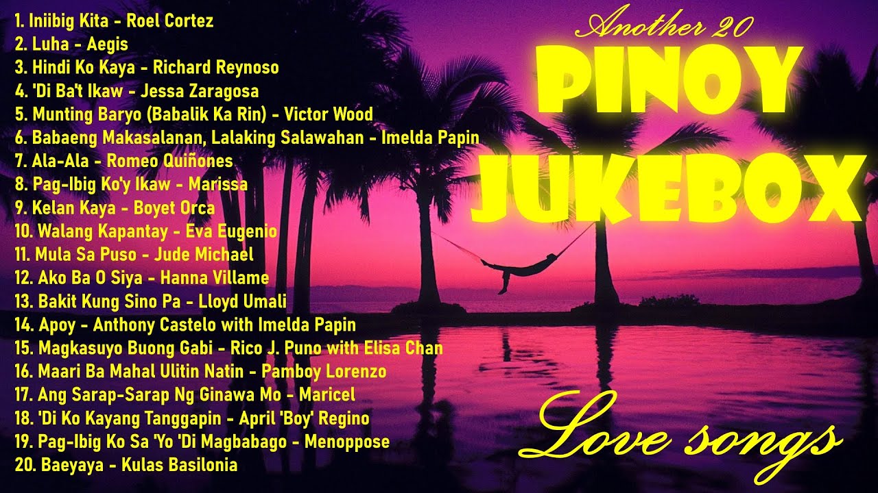 NONSTOP Another 20 PINOY JUKEBOX Love Songs - YouTube