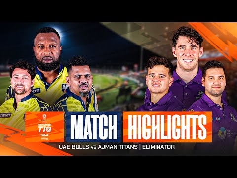 2025 Abu Dhabi T10 I Match 30 Highlights: Eliminator I Ajman Titans vs UAE Bulls | Season 9