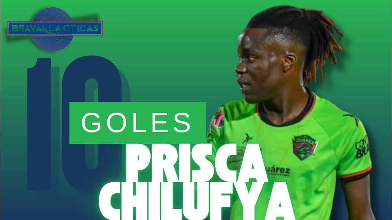 ⚡🔥 Prisca Chilufya en Modo Crack | Los Mejores Goles con FC Juárez ...