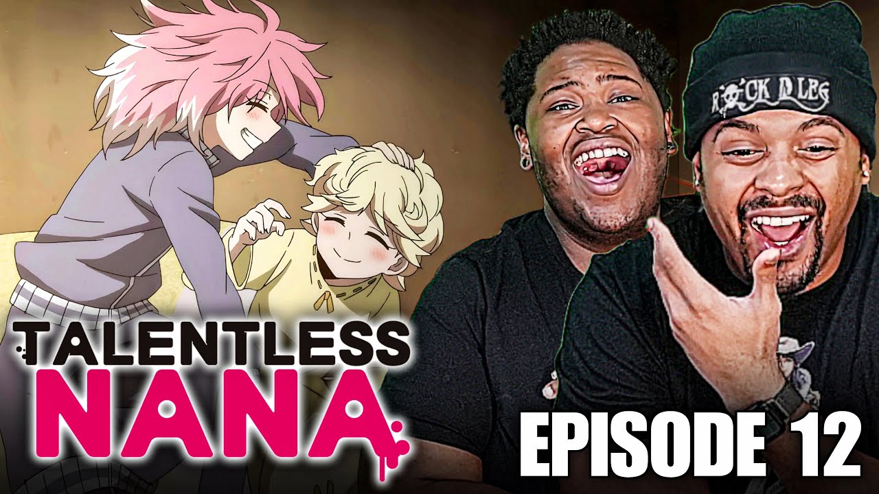 Talentless Nana Episode 12 Reaction - YouTube