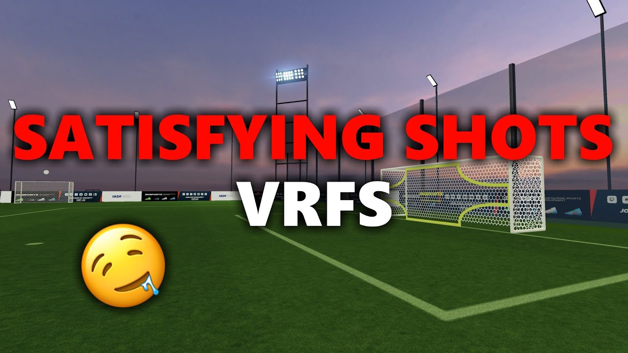 SATISFYING SHOTS IN VRFS - YouTube