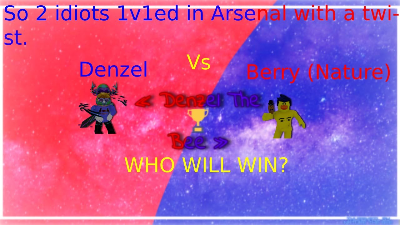 So 2 idiots 1v1ed in Arsenal but there's a twist | Denzel The Bee ...