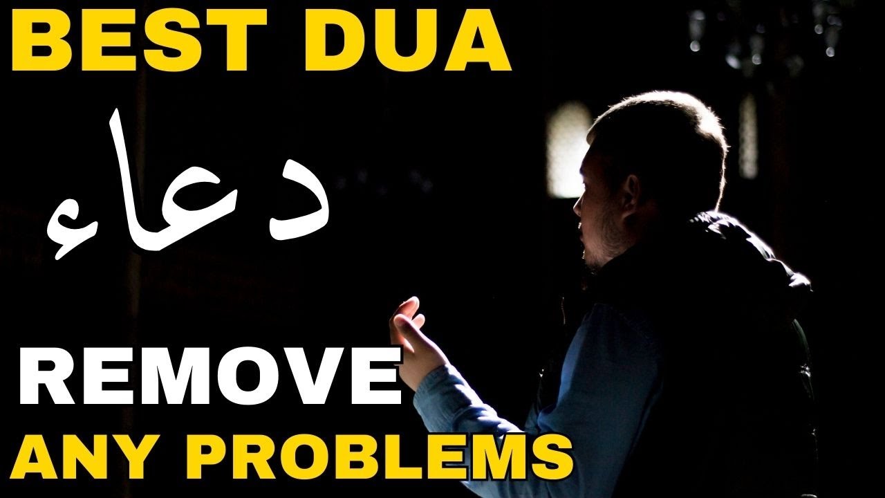 Say This The Best Dua To Remove Any Problems! - InshaAllah - YouTube