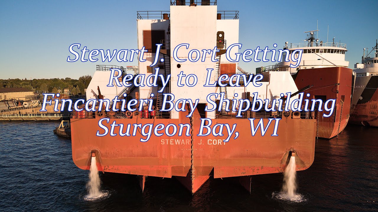 Stewart J. Cort Getting Ready to Leave Fincantieri Bay Shipbuilding ...