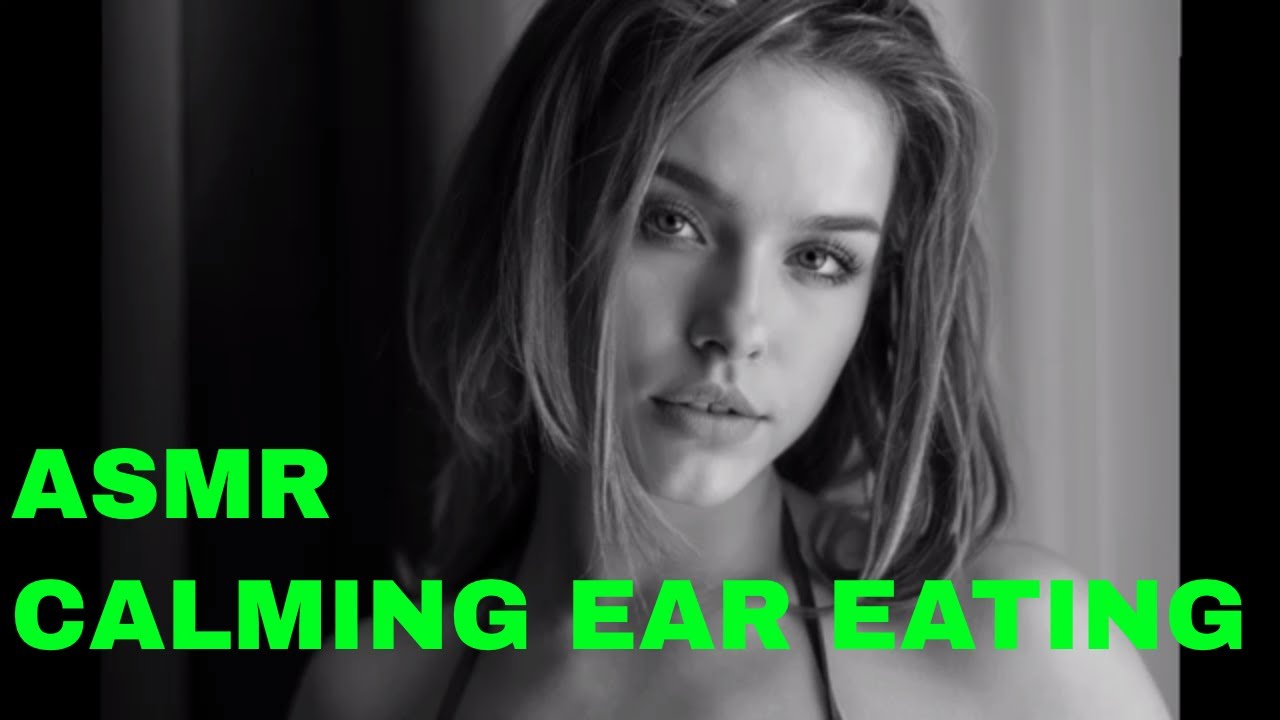 asmr ear eating intense wet youtube / asmr ear licking no talking ...