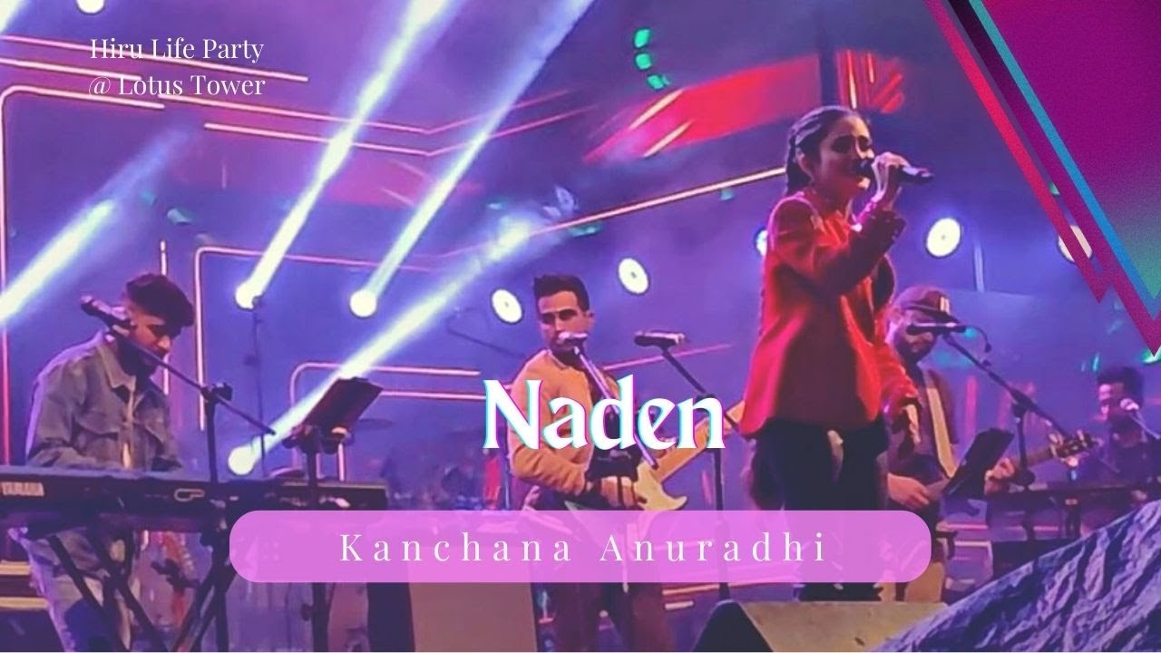 Naden - Kanchana Anuradhi & Supun Perera | Hiru Life Party @ Lotus ...