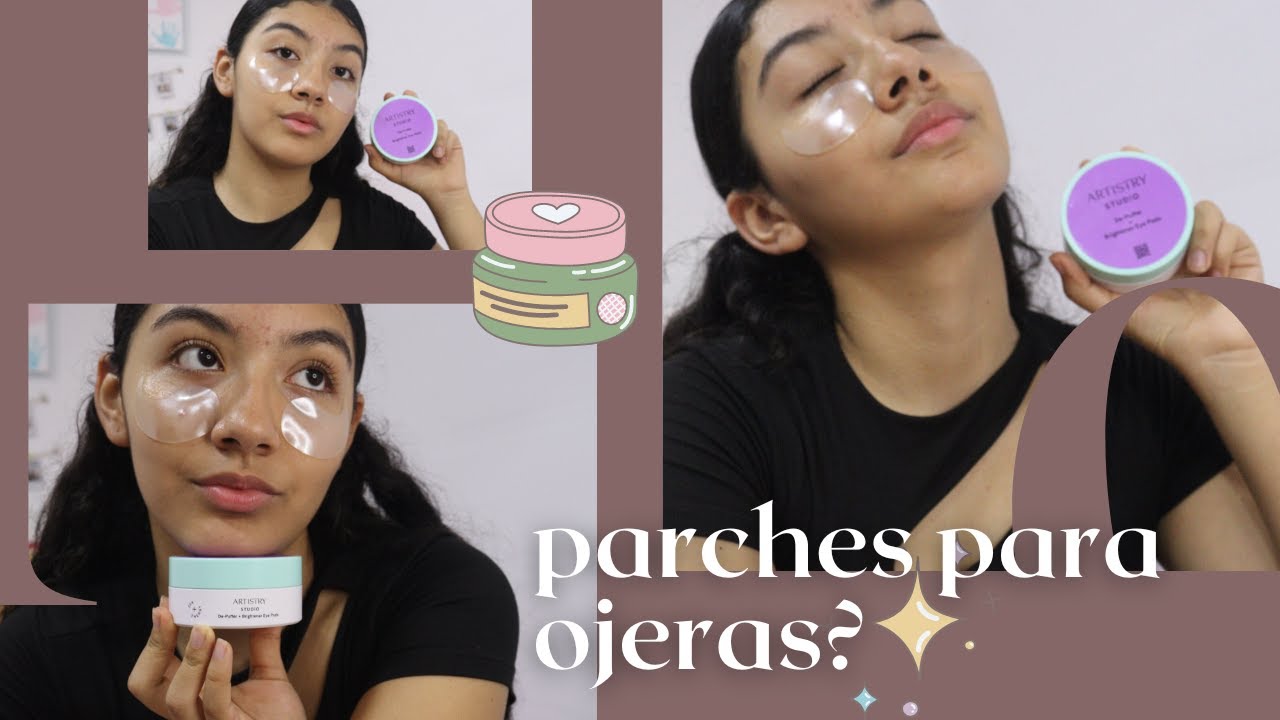 PROBANDO LOS PARCHES PARA OJERAS DE ARTISTRY - lauralau19 - YouTube