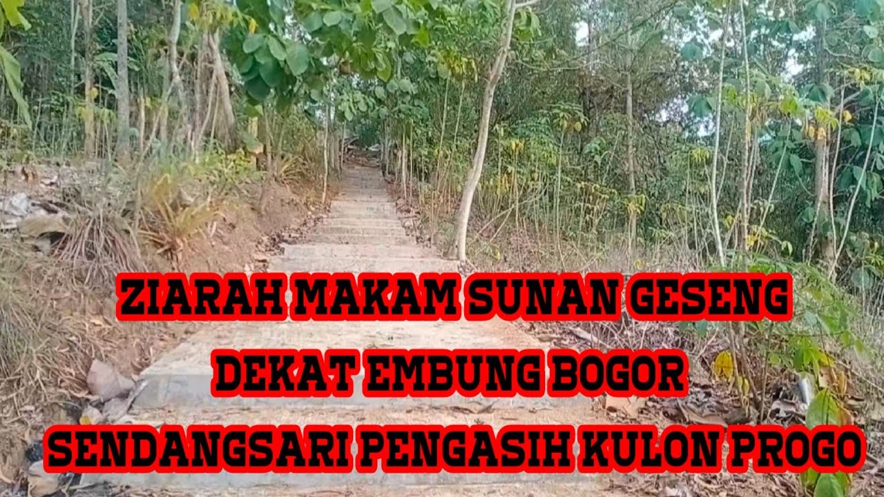 Ziarah Makam Sunan Geseng Dekat Embung Bogor Sendangsari Pengasih Kulon ...
