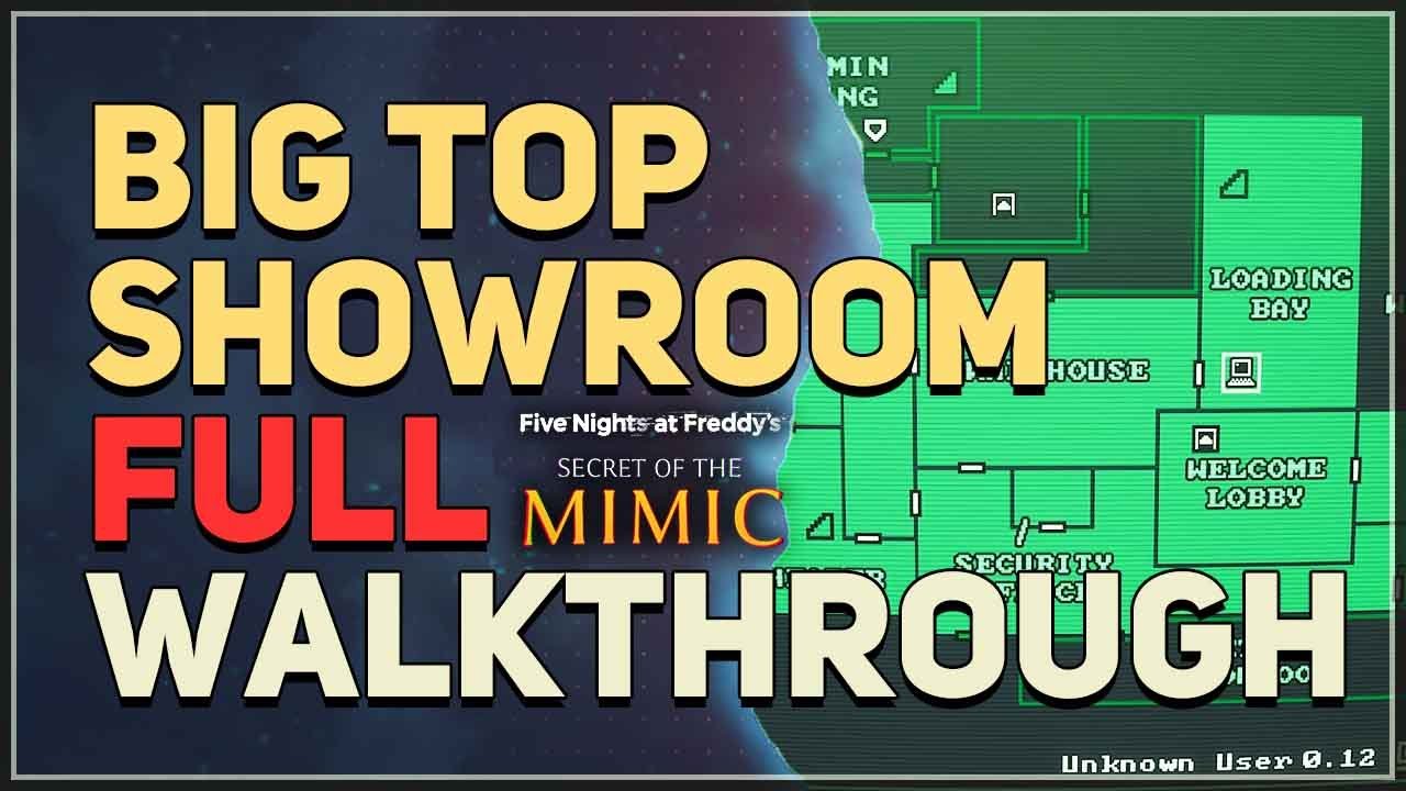 Big Top Showroom Full Walkthrough FNAF Secret of The Mimic - YouTube
