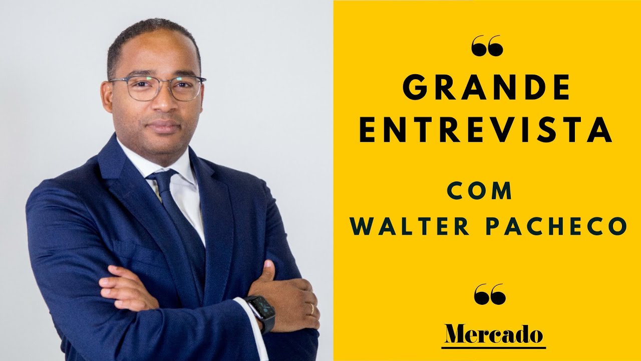 Grande Entrevista com Walter Pacheco, PCE da Bolsa de Dívidas e Valores ...