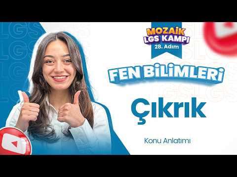 Çıkrık - Konu Anlatımı | LGS FEN BİLİMLERİ - Mozaik LGS Kampı 28. Adım