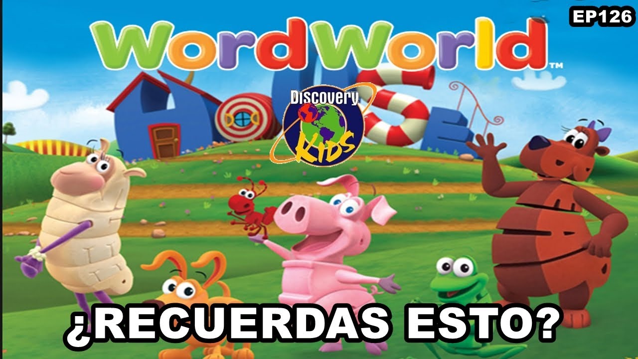 SERIE OLVIDADA o PERDIDA de DISCOVERY KIDS: WORDWORLD - YouTube