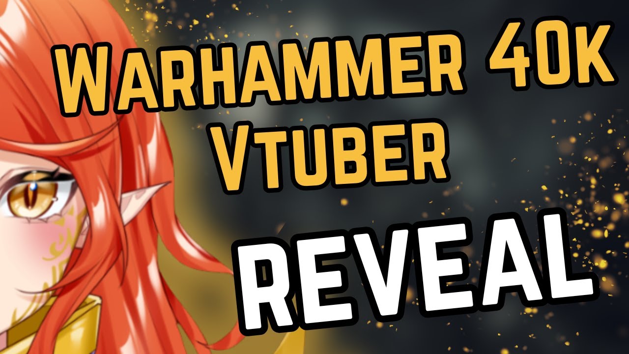 Warhammer 40k Vtuber Debut Trailer - YouTube