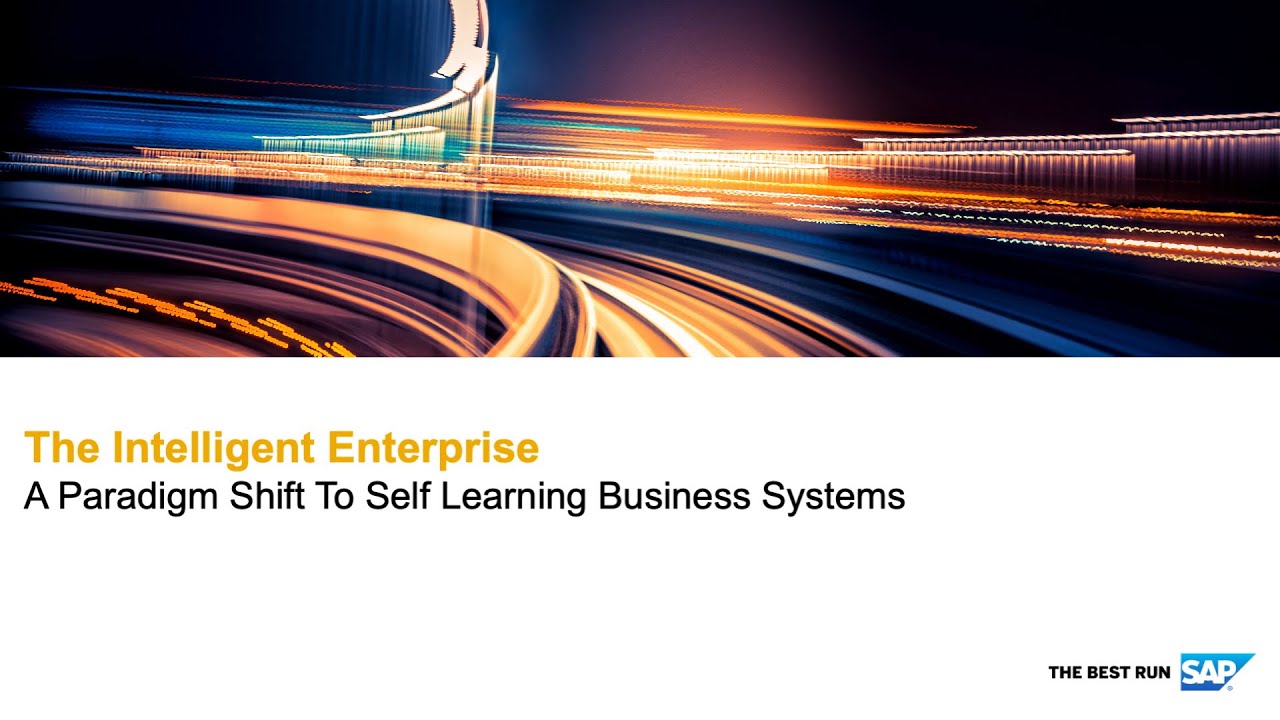 The Intelligent Enterprise – a paradigm shift to self-learning business ...