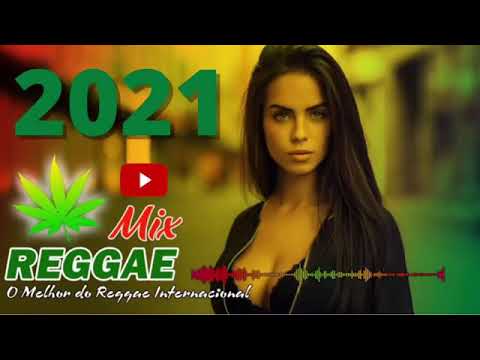 mix reggae 2021 as melhores REGGAE