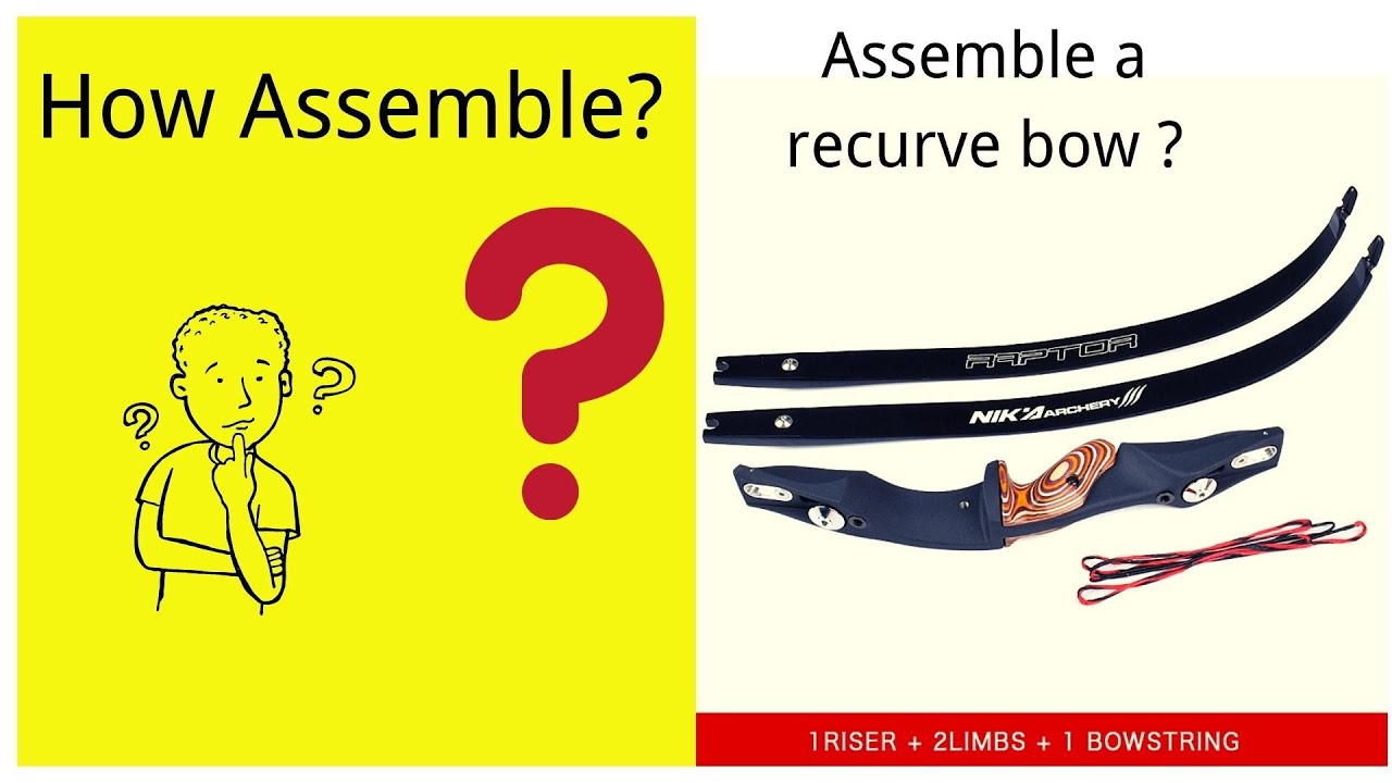 Archery recurve bow-How to assemble? - YouTube
